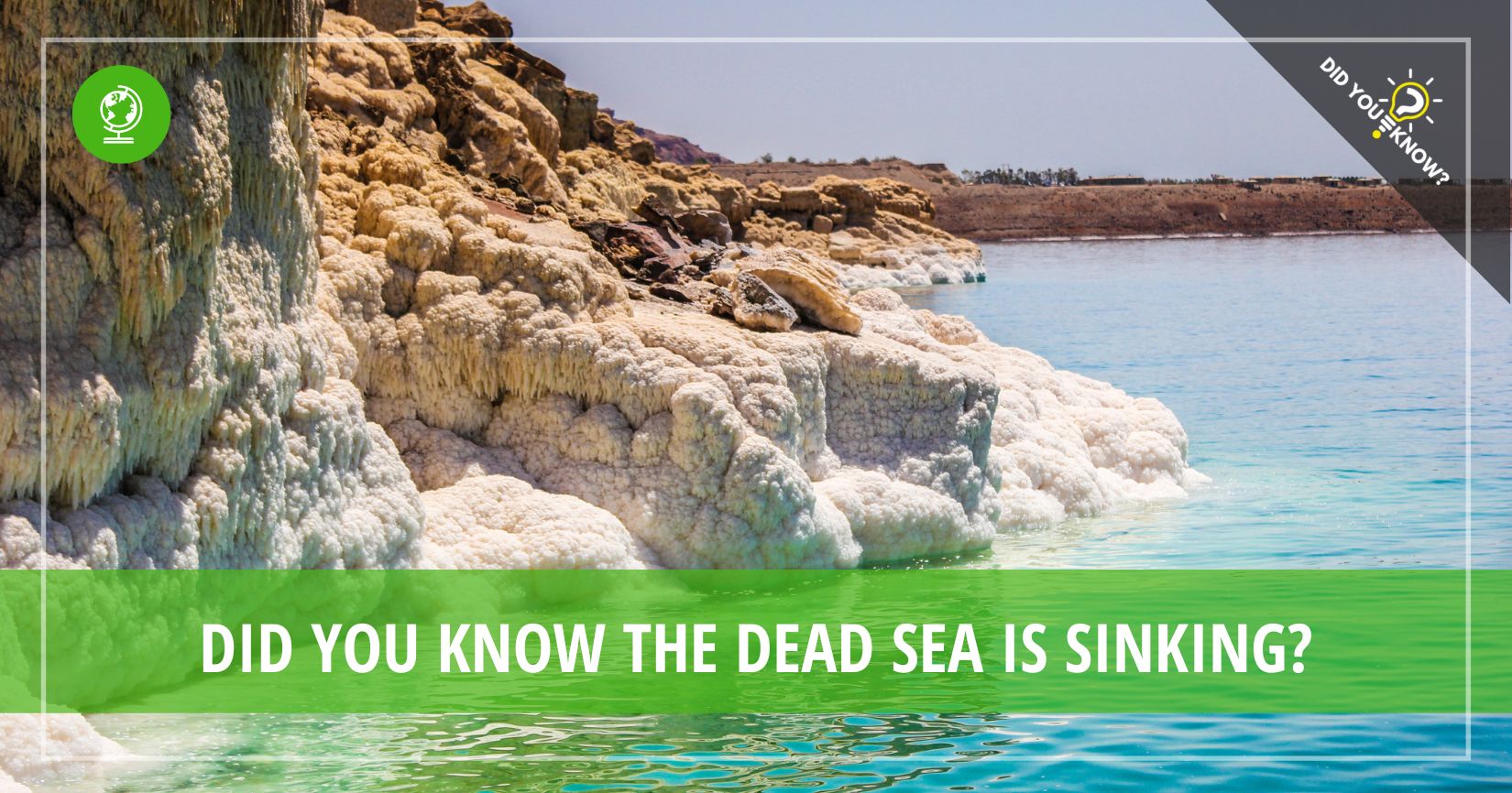 The Dead Sea Sinks Every Year by a Meter - Did You Know?